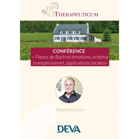 CONFÉRENCE audio - Fleurs de Bach et émotions, schéma transpersonnel ...